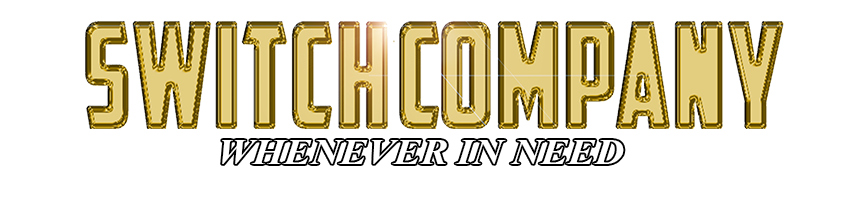 Switch Company - Whenever in need